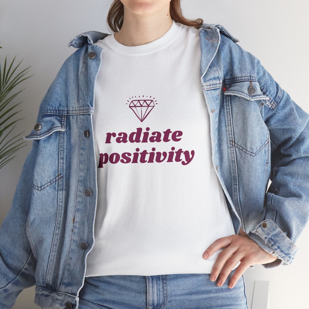 Radiate Positivity T-shirt - Inspirational Quote Tee - Positive Vibes ...