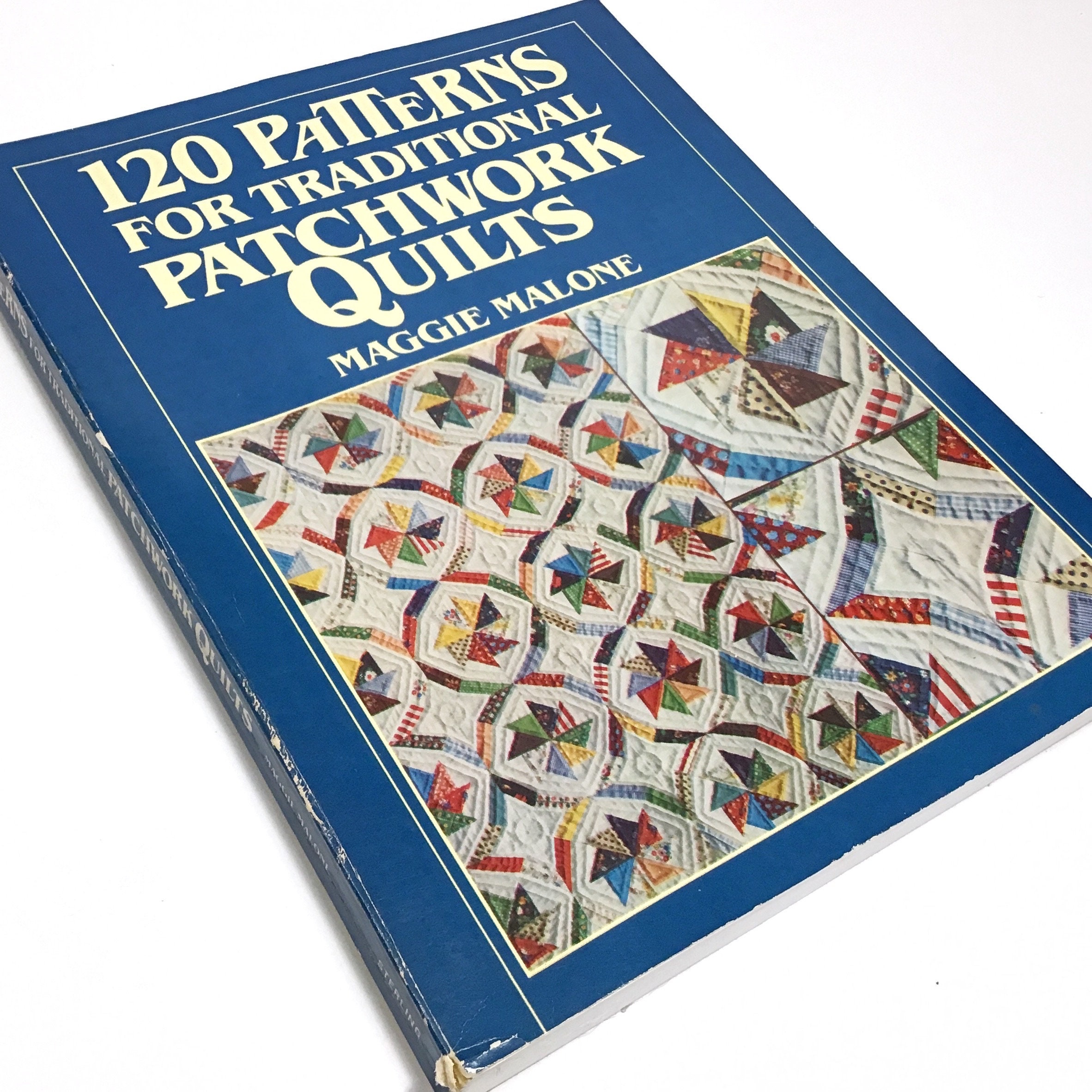 120 Patterns for Traditional Patchwork Quilts - Maggie Malone - Vintage ...