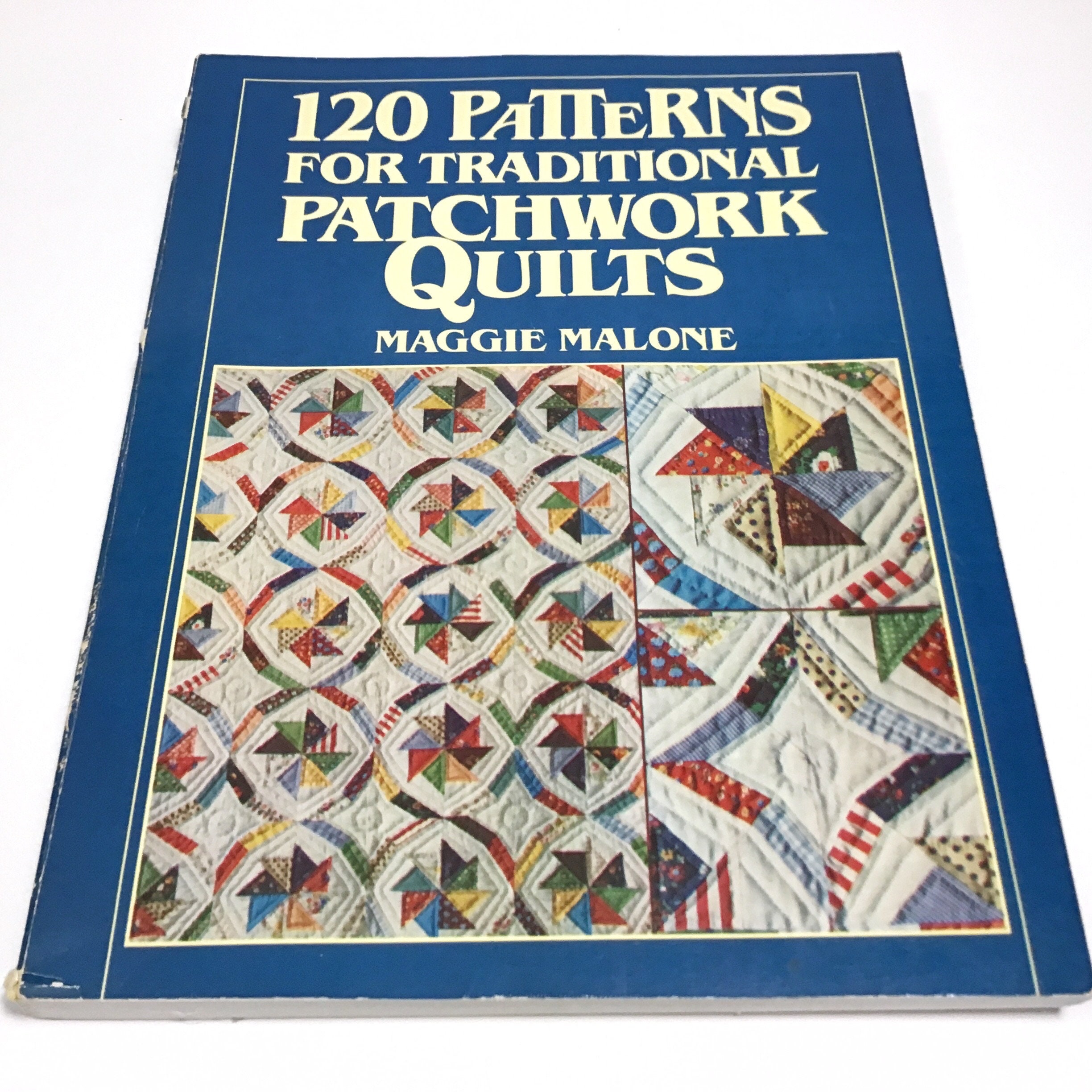 120 Patterns for Traditional Patchwork Quilts Maggie Malone Vintage ...