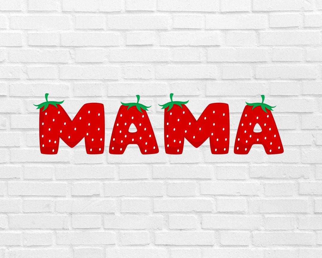 Strawberry Mama PNG | Strawberry Mom PNG | Strawberry PNG | Mothers Day ...