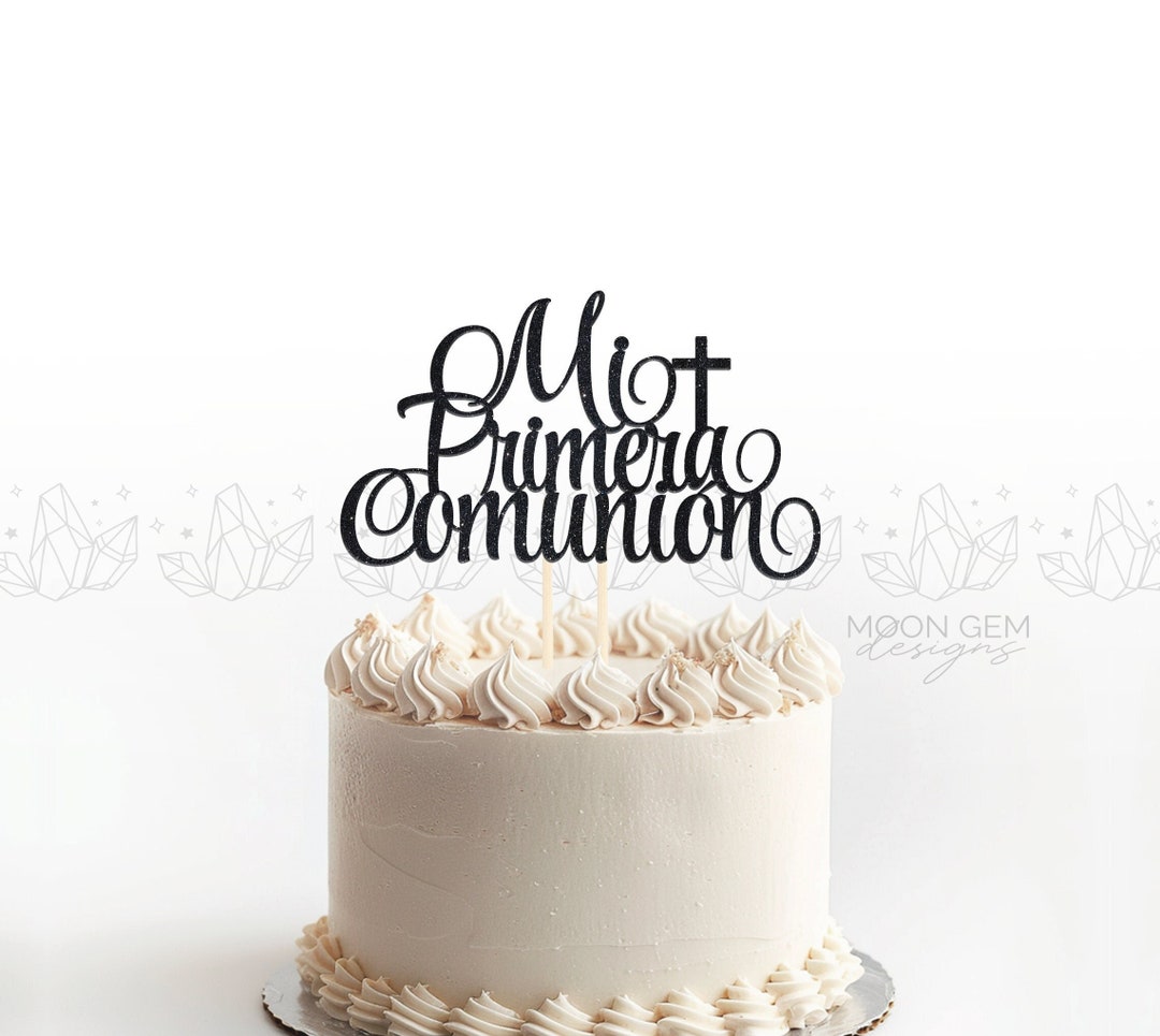 Mi Primera Comunion Cake Topper / Religious Party Decor / Christian ...