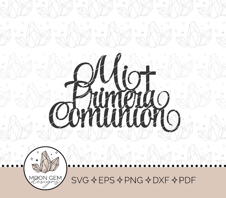 Mi Primera Comunión Cake Topper SVG / 1st Communion Party Decor ...