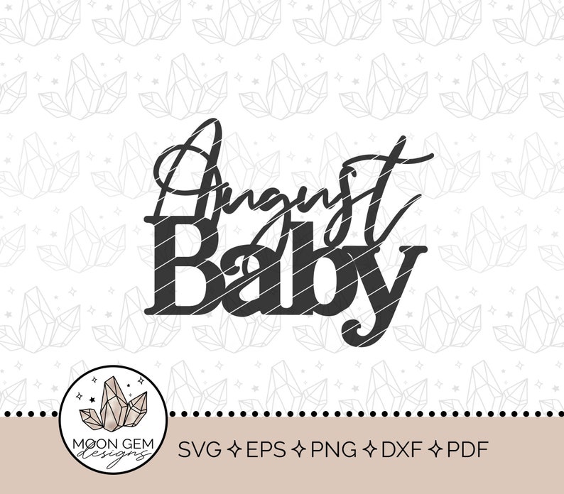 August Baby Cake Topper SVG / Birthday Month / Party Decor / Birthday ...