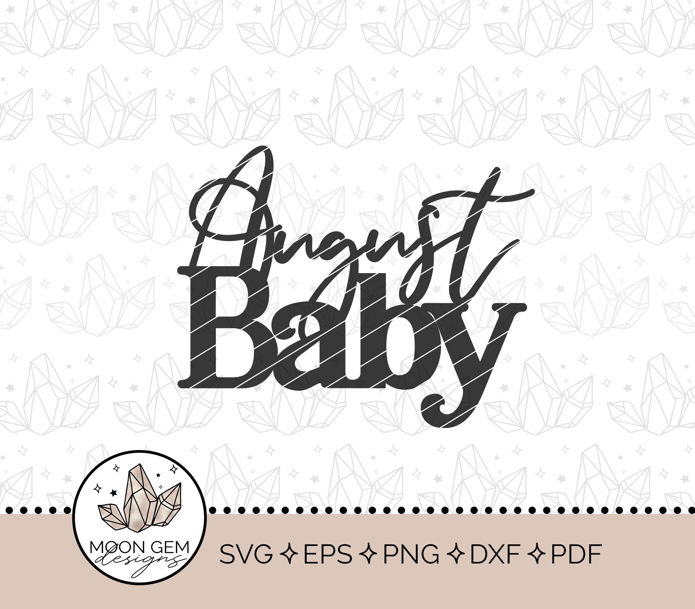 August Baby Cake Topper SVG / Birthday Month / Party Decor / Birthday ...