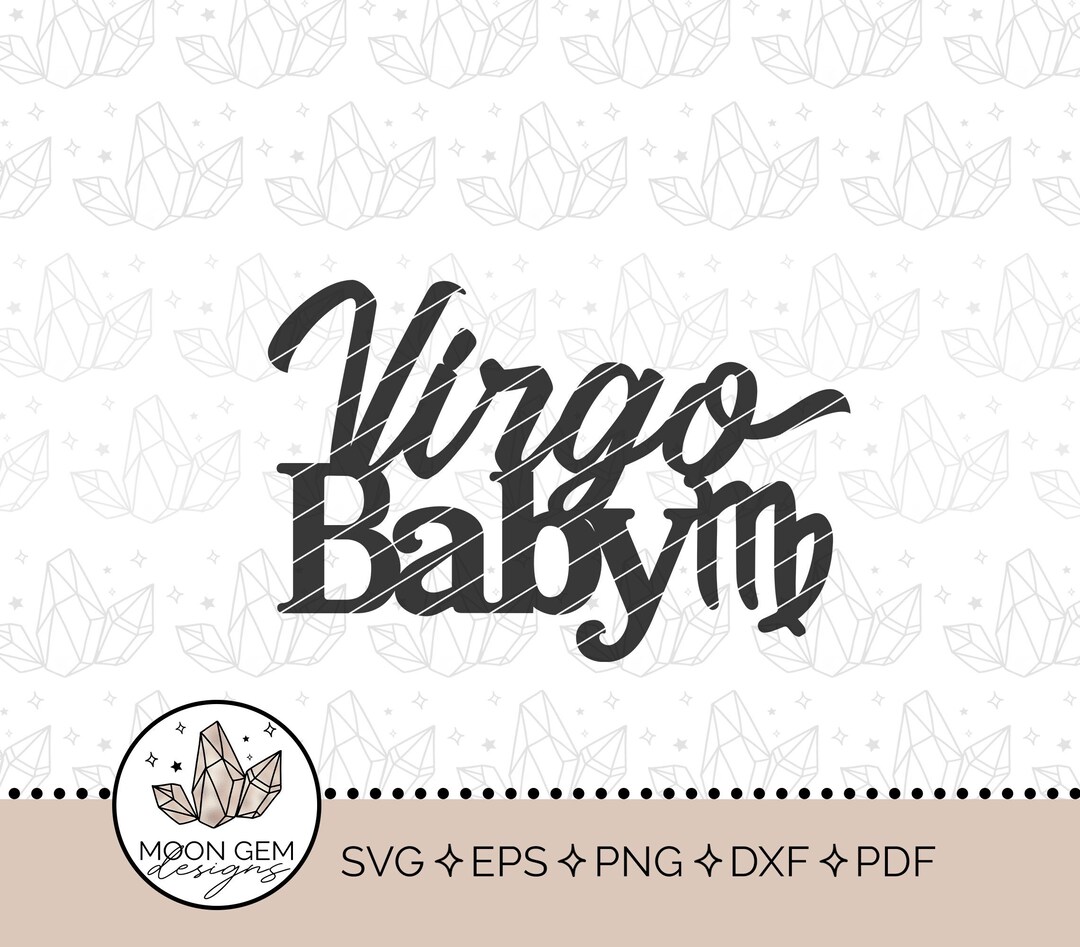 Virgo Baby Topper SVG / Astrology Sign / DIY Party Decor / Happy ...