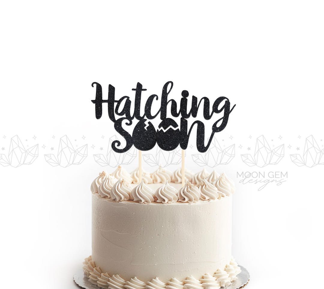 Hatching Soon Cake Topper / Easter Theme Baby Shower Cake Decoration ...