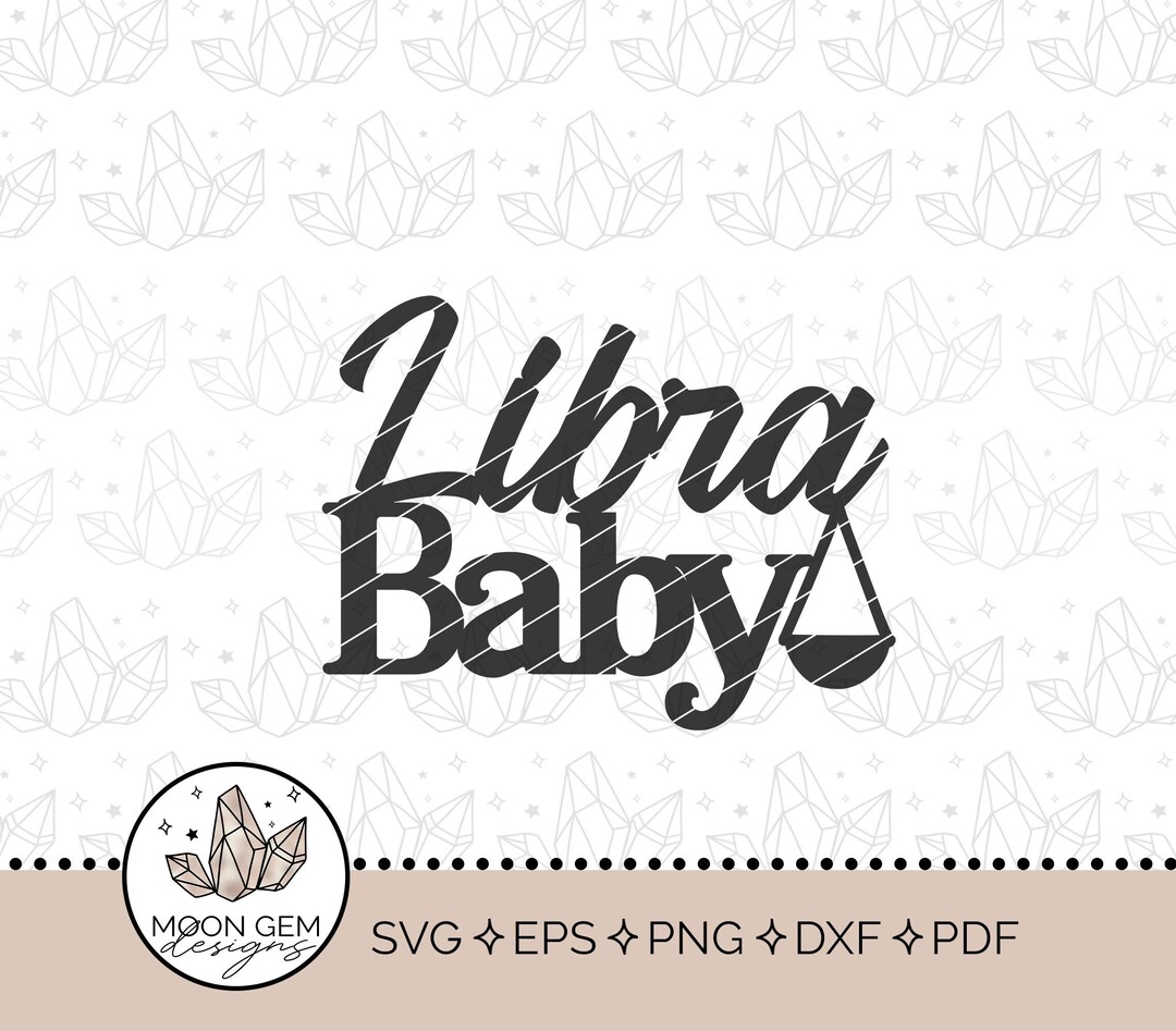 Libra Baby Topper SVG / Astrology Sign / DIY Party Decor / Happy ...