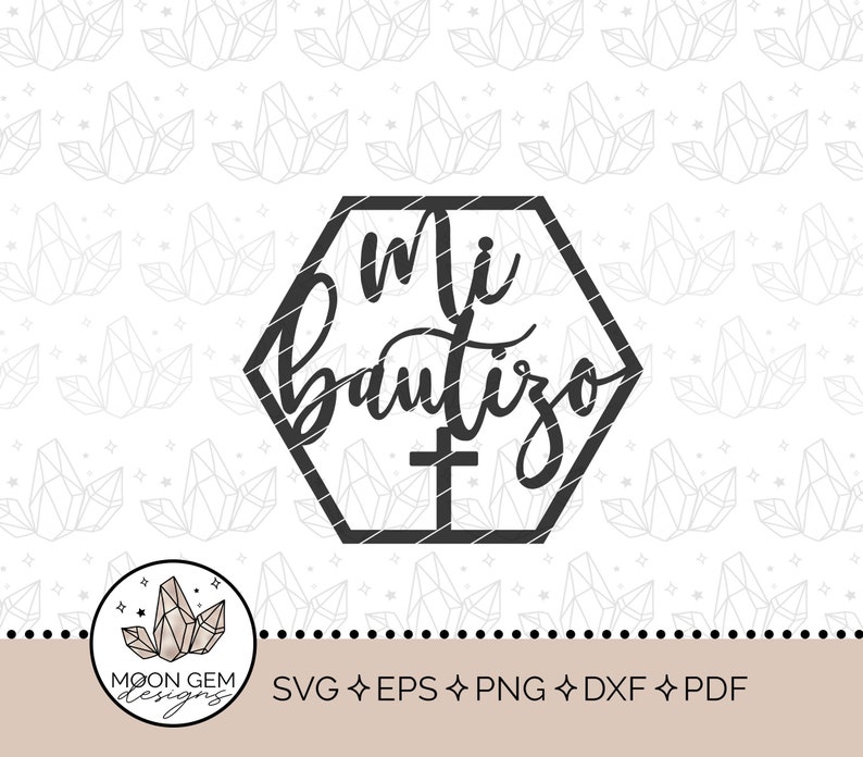 Mi Bautizo Cake Topper SVG / Spanish Baptism Party Decor / Hexagon ...