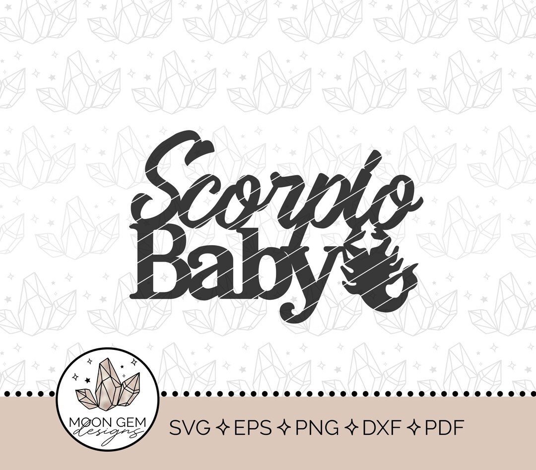 Scorpio Baby Topper SVG / Astrology Sign / DIY Party Decor / Happy ...