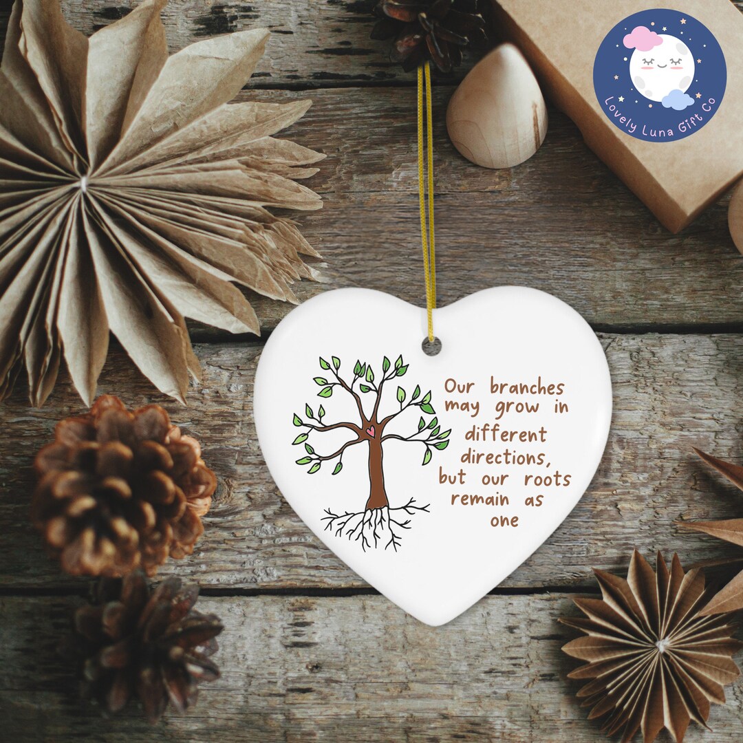 Our Branches May Grow in Different Directions Tree Keepsake Ornament ...