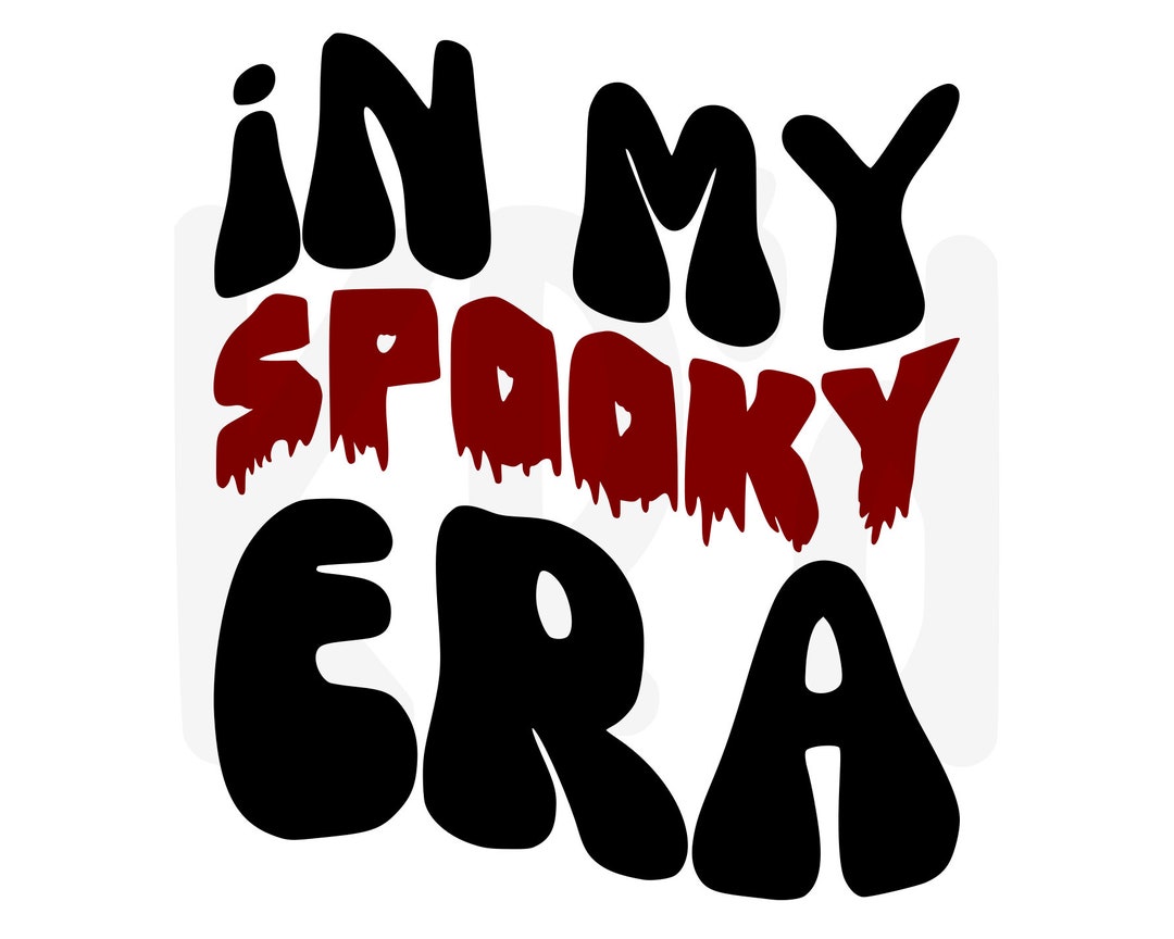In My SPOOKY Era Drip SVG and PNG Cut File Retro Font Halloween Designs ...