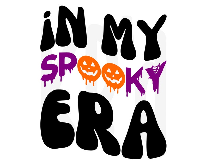 In My SPOOKY Era Pumpkin SVG and PNG Cut File Retro Font Halloween ...