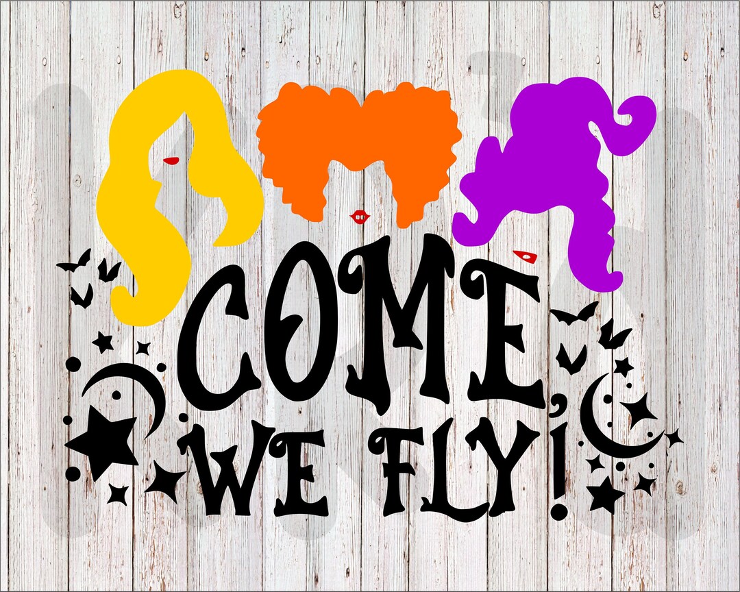 Hocus Pocus Sublimation and SVG File We Fly T-shirt Design Digital ...