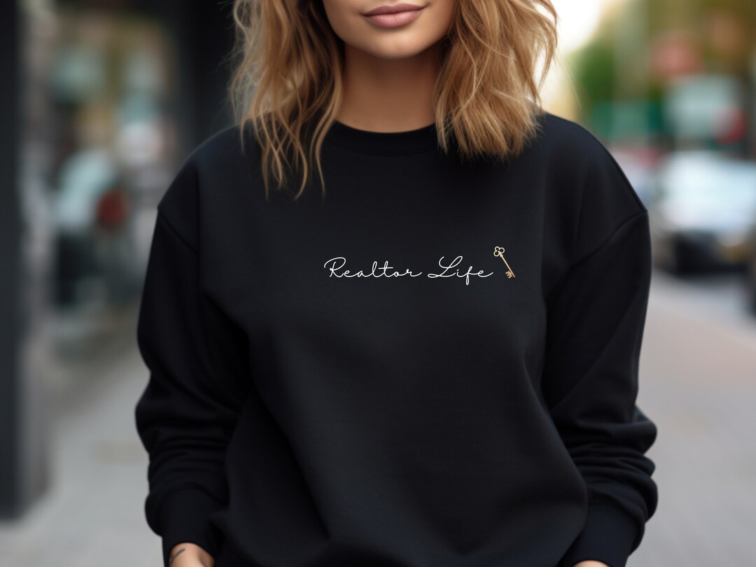 Realtor Life Crewneck Real Estate Agent Sweater Fall Realtor Gifts ...