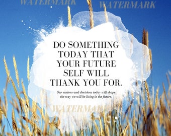 Do Something Today That Your Future Self Will Thank You for - Etsy