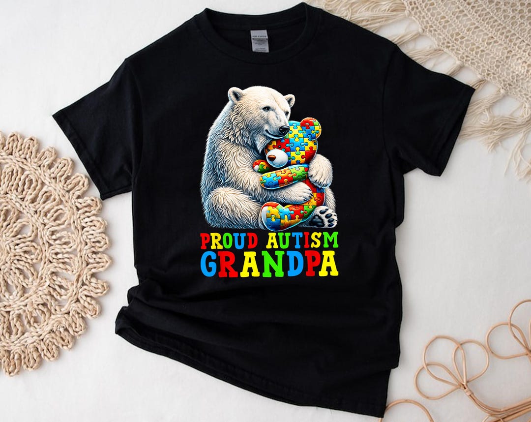 Proud Autism Grandpa Bear Autism Awareness Autistic Son Daughter Png ...