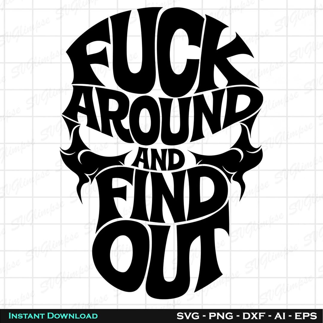 Fafo, Faafo, Fafo Svg, Fuck Around and Find Out, Faafo Svg, 2nd ...