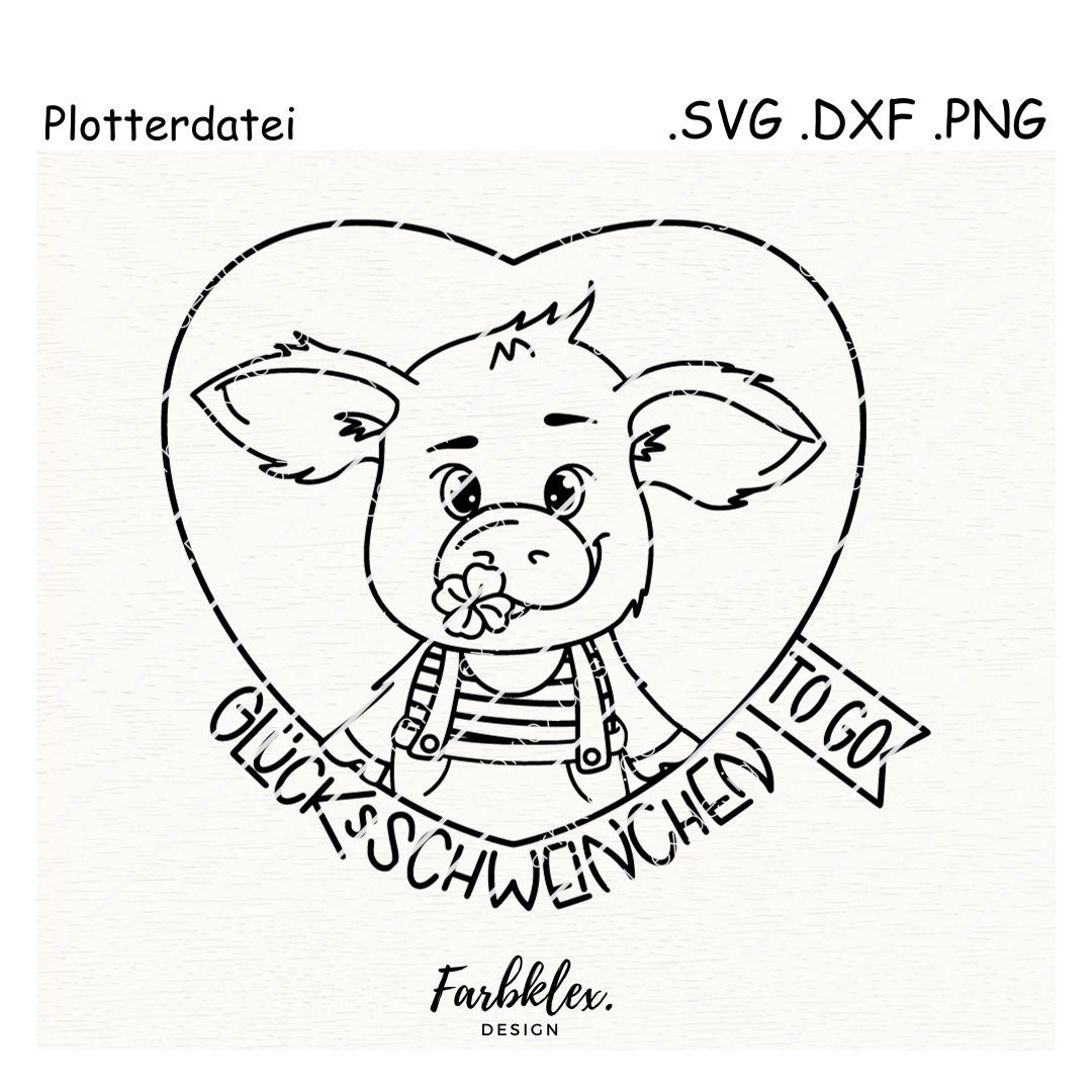Plotterdatei Glücksschwein SVG, Plotterdatei Schwein SVG, Schweinchen SVG Plotterdatei Glück ...