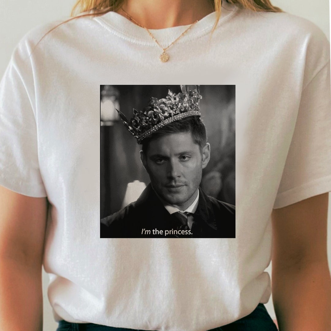 Supernatural Dean Winchester Princess Shirt Funny, Supernatural Merch ...