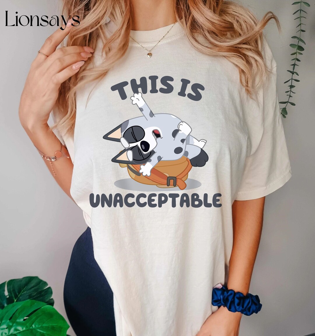 This is Unacceptable Bluey Shirt Bluey Family Toddler Shirt - Etsy