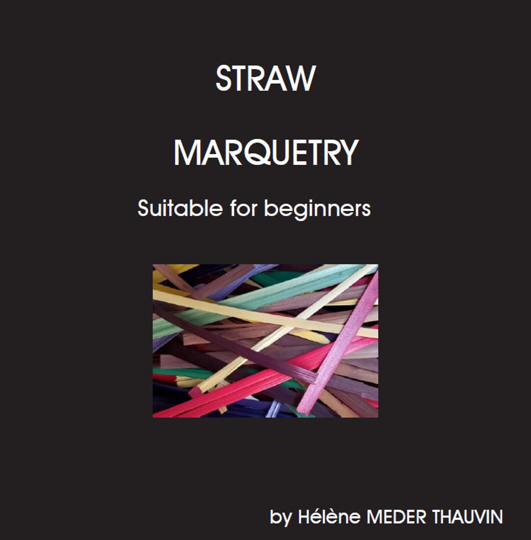 Booklet on Straw Marquetry Suitable for Beginners English Version ...