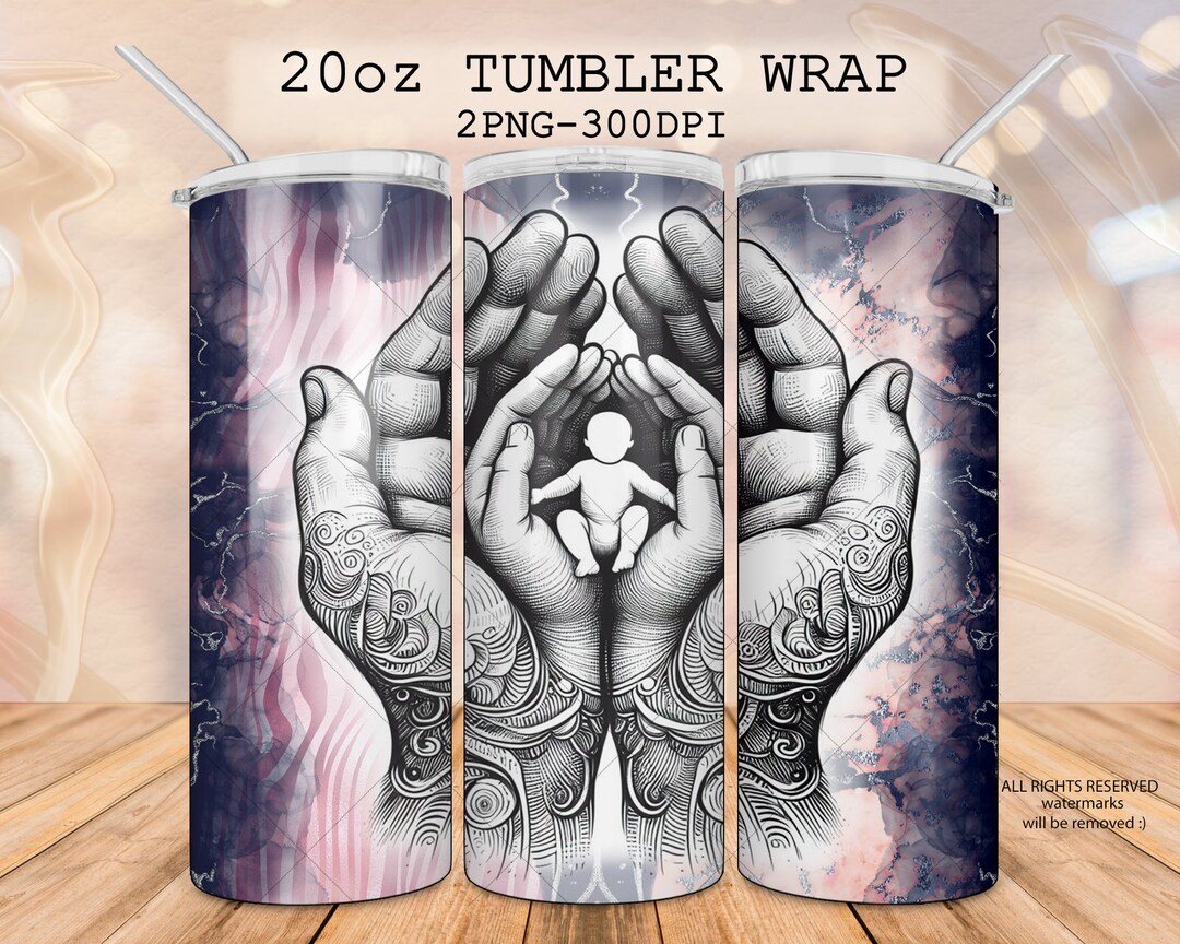 Hands Tumbler Wrap PNG, Parents's Hands and Newborn 20oz Skinny Tumbler ...