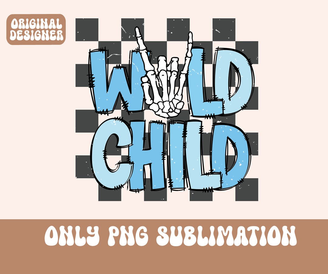 Wild Child Checkered Sublimation File, Kids Sublimation, Boy ...