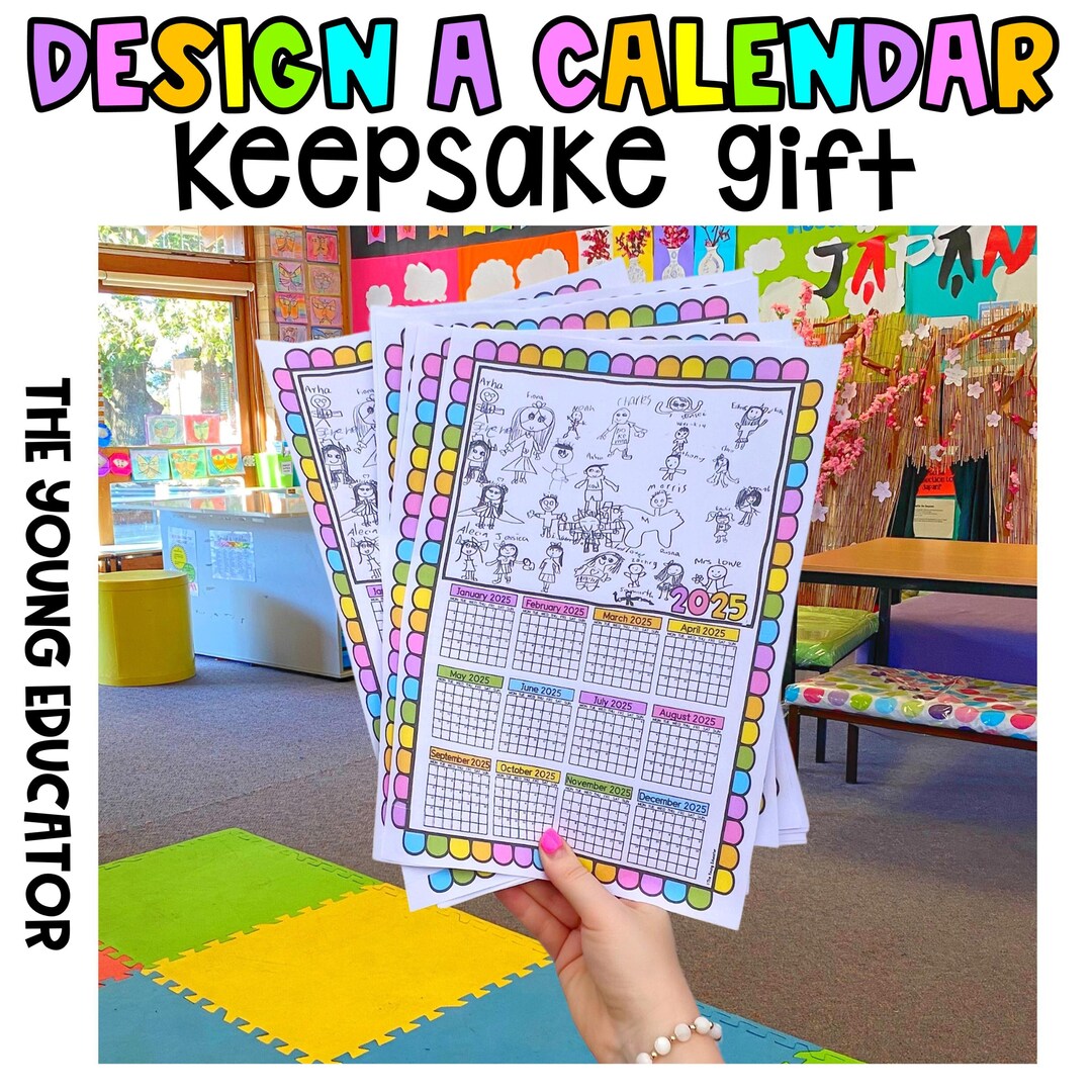Design a Calendar 2025 - End of Year - Keepsake Parent Gift - FREE ...