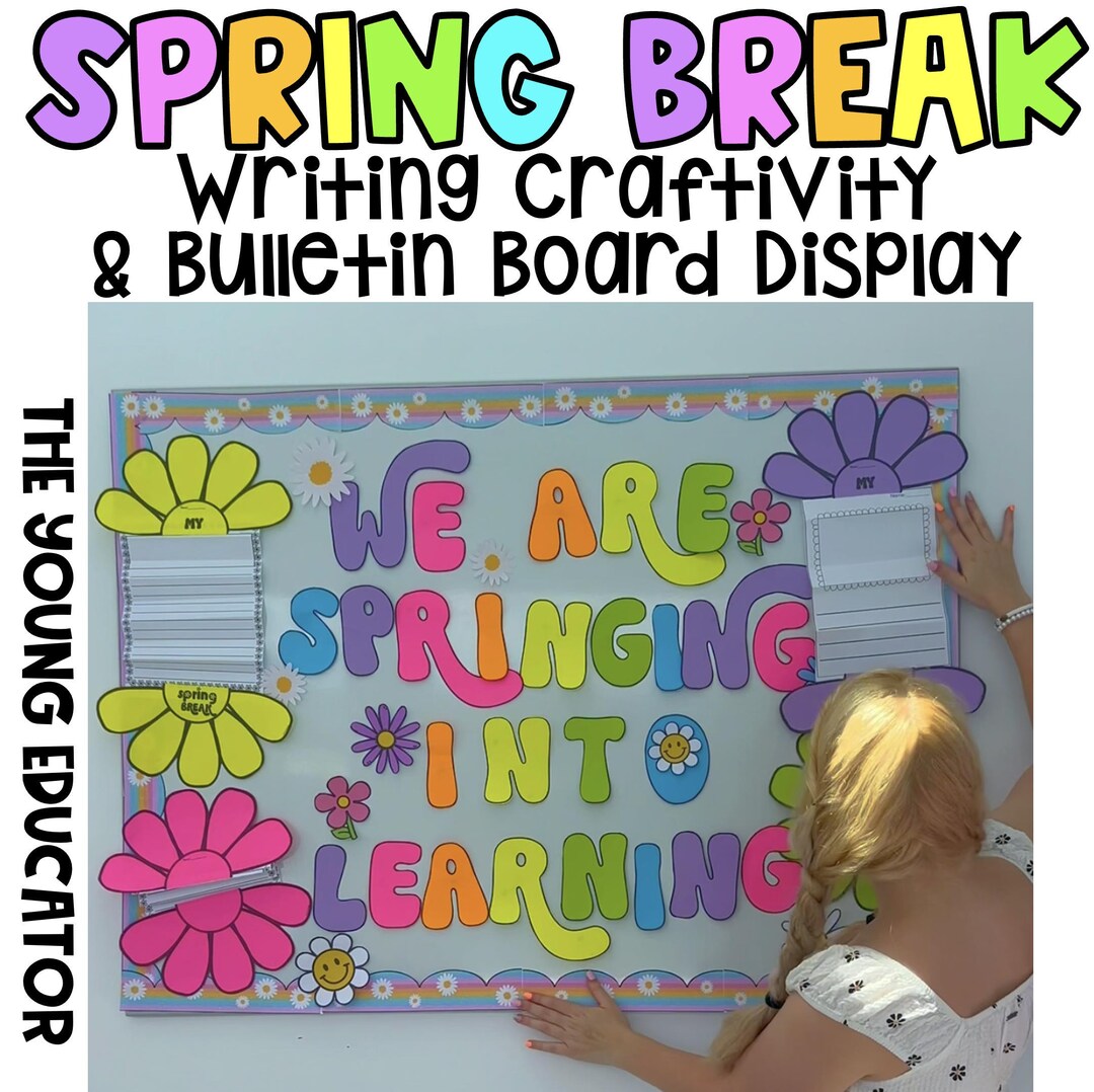 Spring Break Recount Writing Craftivity & Bulletin Board Display SPRING ...