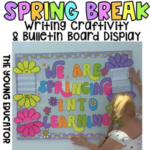 Spring Break Recount Writing Craftivity & Bulletin Board Display SPRING ...