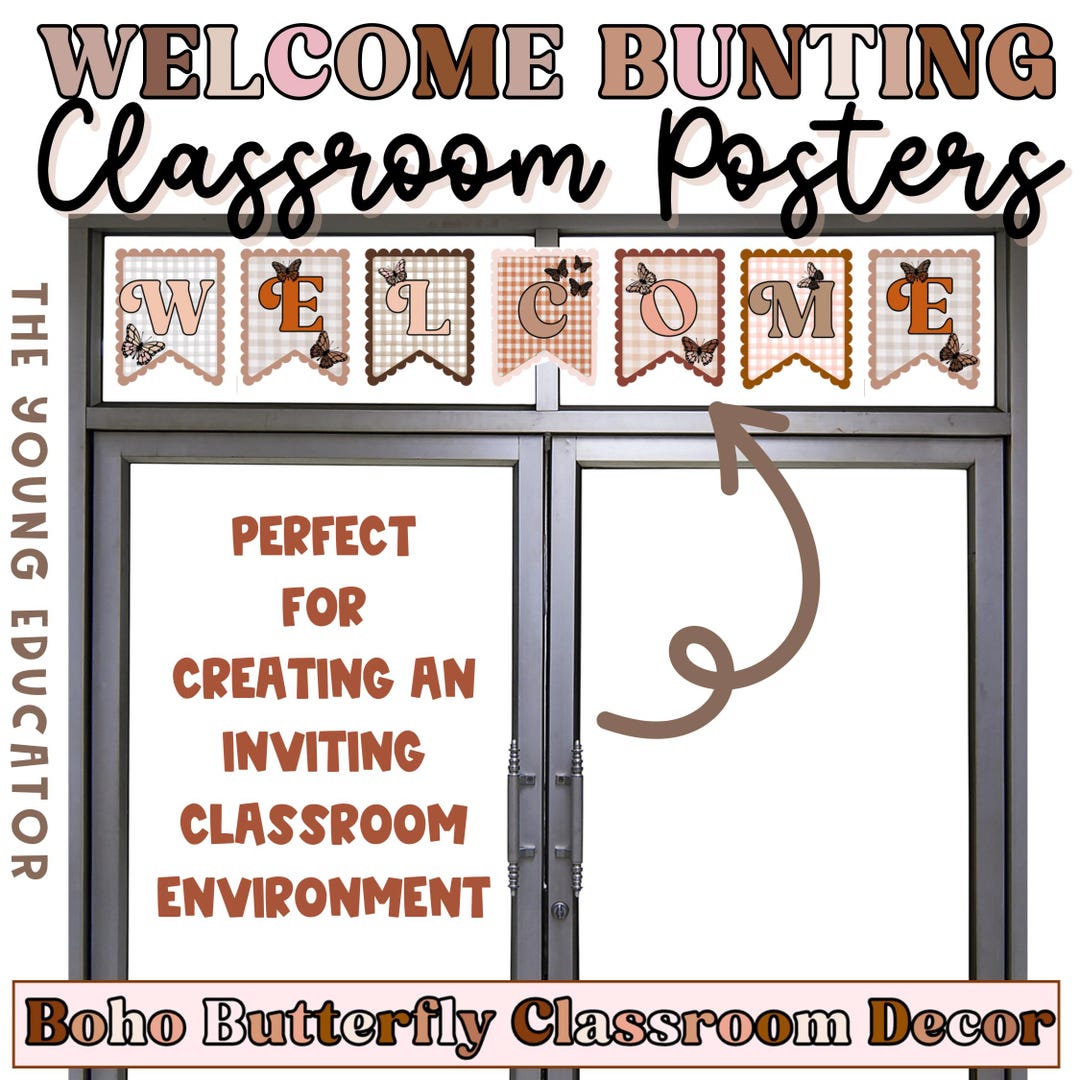 Classroom Welcome Bunting Posters Display | Boho Butterfly Decor Theme ...