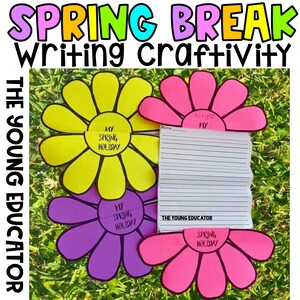 Spring Break Recount Writing Craftivity & Bulletin Board Display SPRING ...