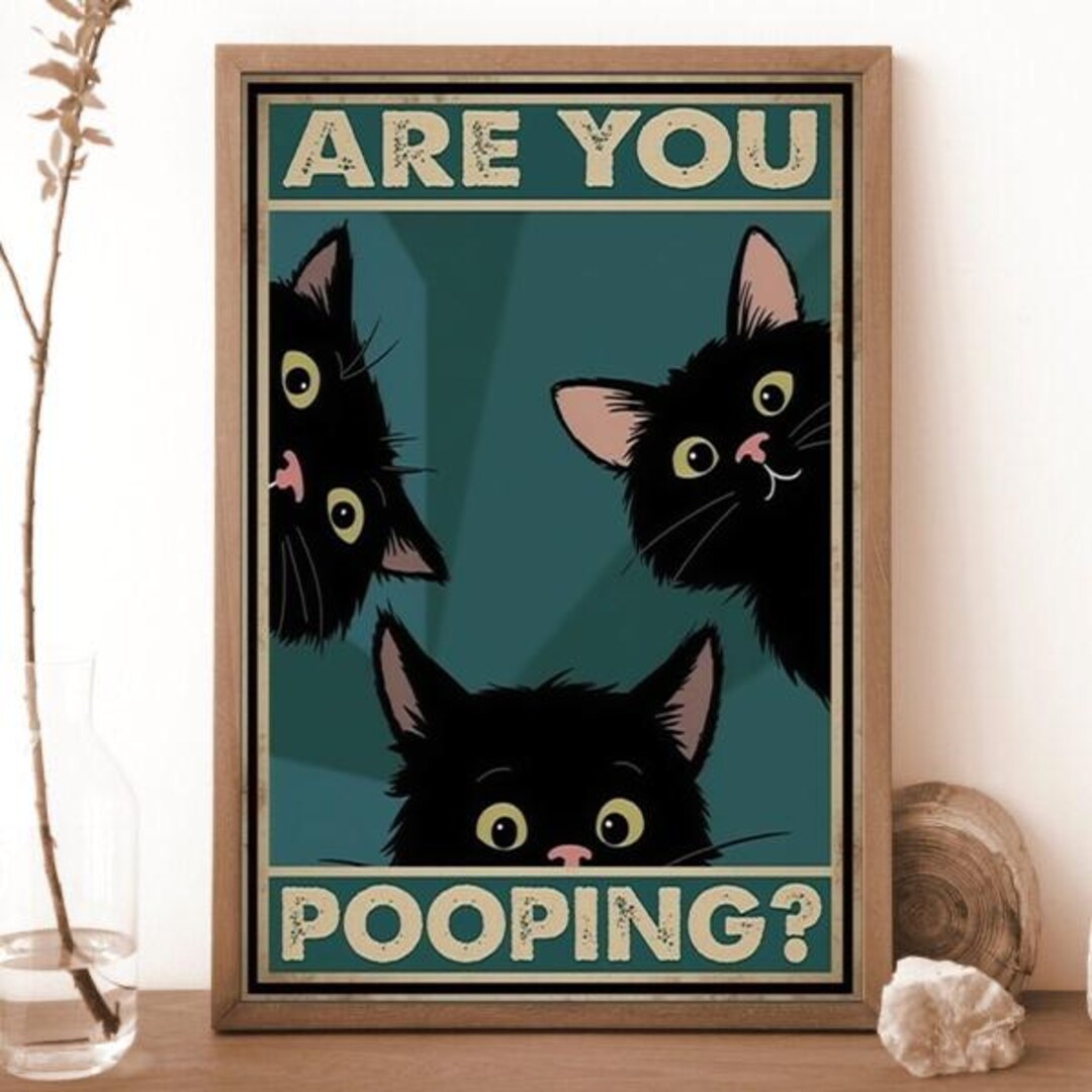 Black Cat Are You Pooping Funny Bathroom Wall Decor, Funny Cat Poster ...