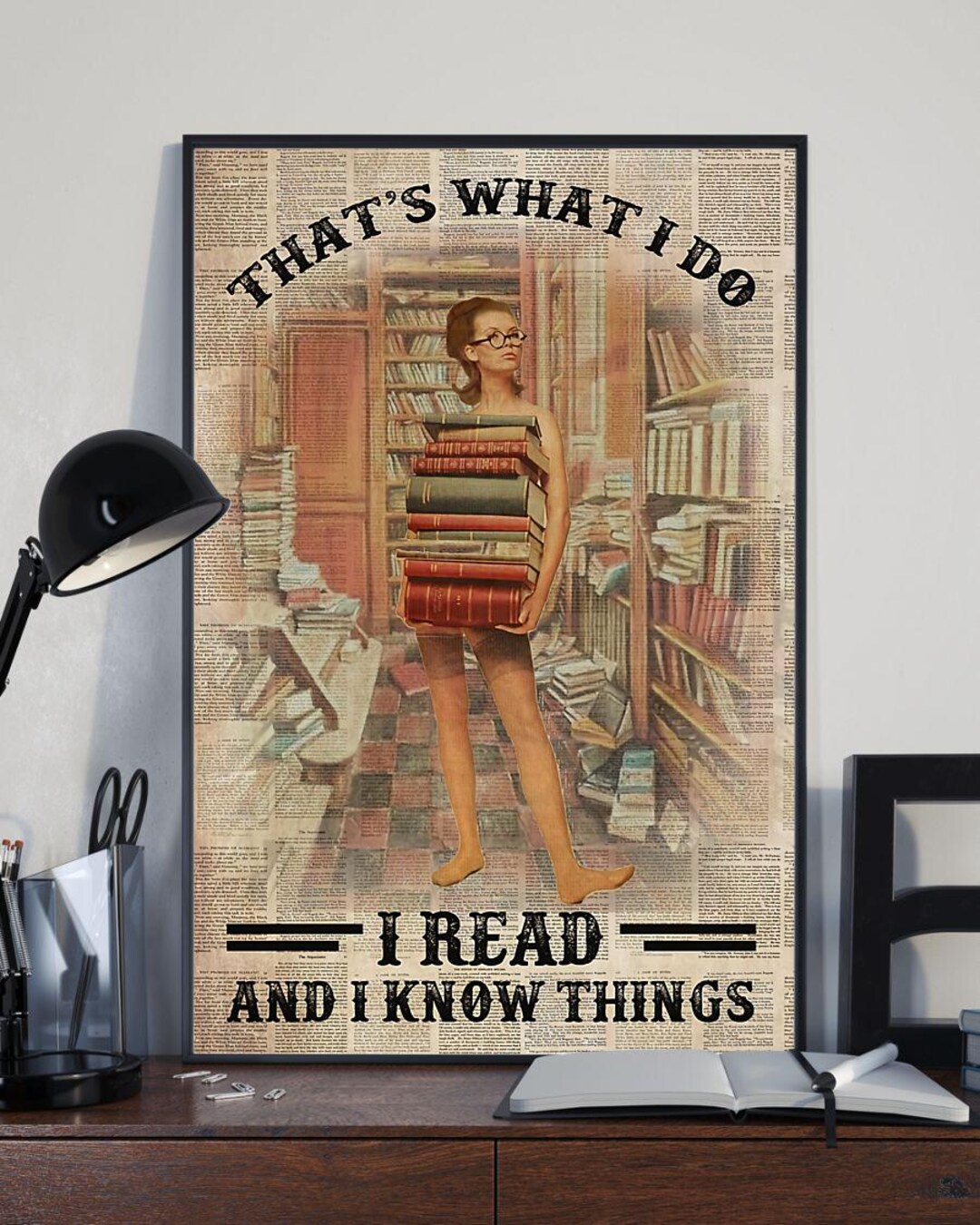 I Read Books and I Know Things Poster, Book Vintage Lover Poster ...