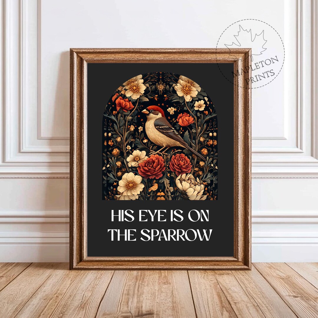 His Eye is on the Sparrow, Printable Christian Wall Art, Bible Quote ...