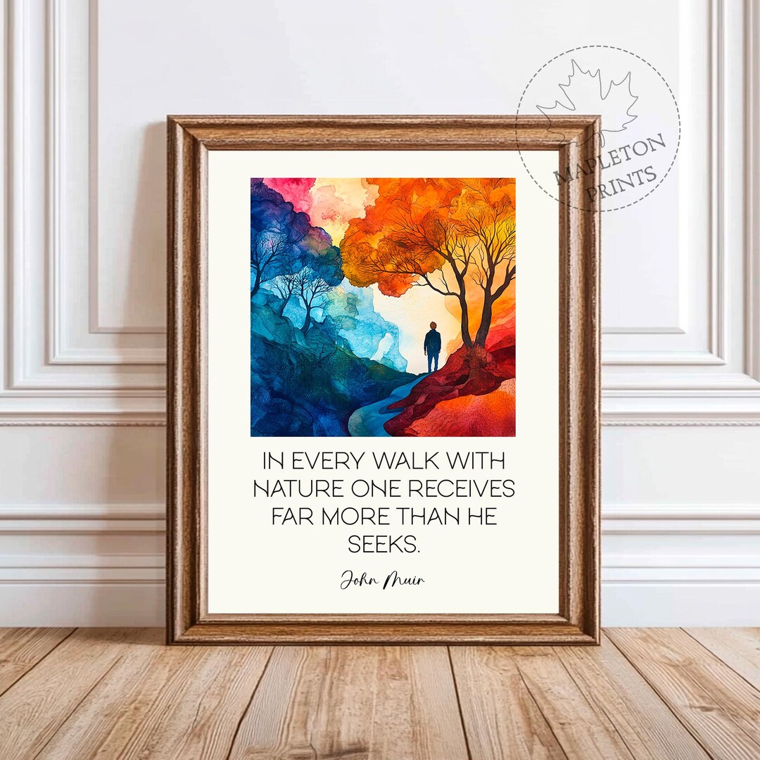 John Muir Quote Printable Philosophical Wall Art | Inspirational Quote ...