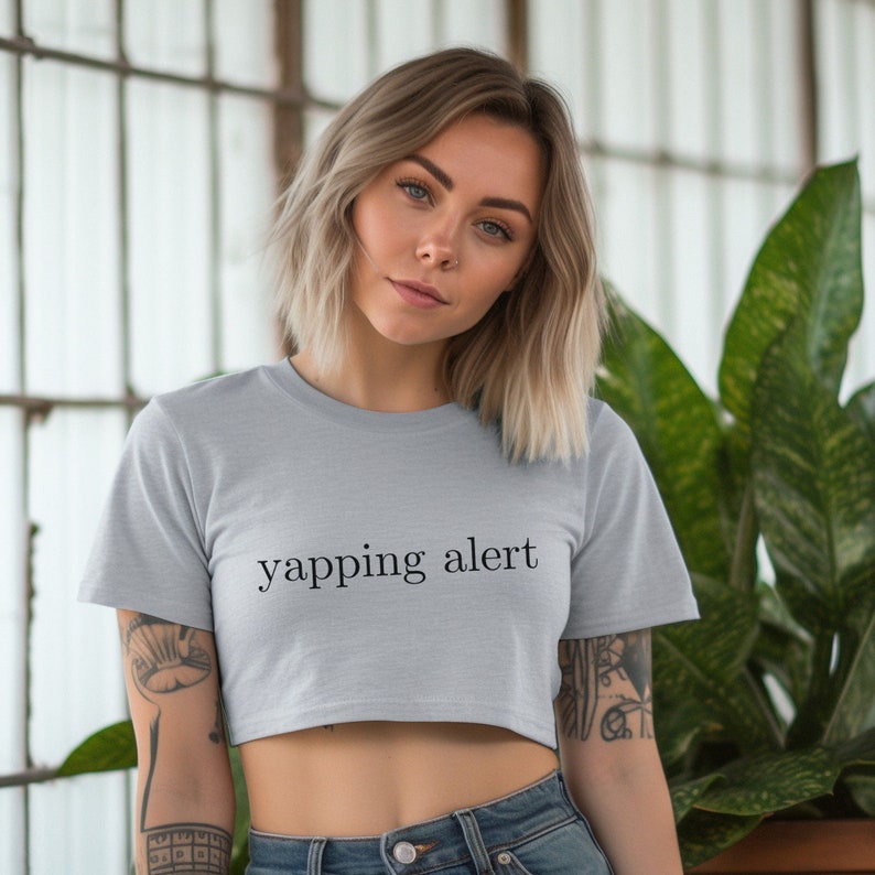 Yapping Alert Crop Top, Professional Yapper Flowy Baby Tee, Funny Meme ...