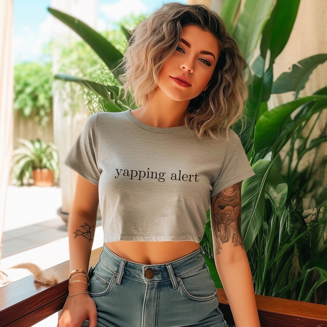 Yapping Alert Crop Top, Professional Yapper Flowy Baby Tee, Funny Meme ...