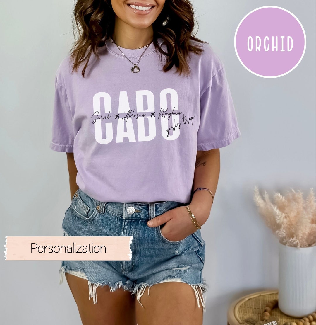 Custom Cabo Girls Trip Comfort Colors Shirt, Cabo San Lucas Shirt ...