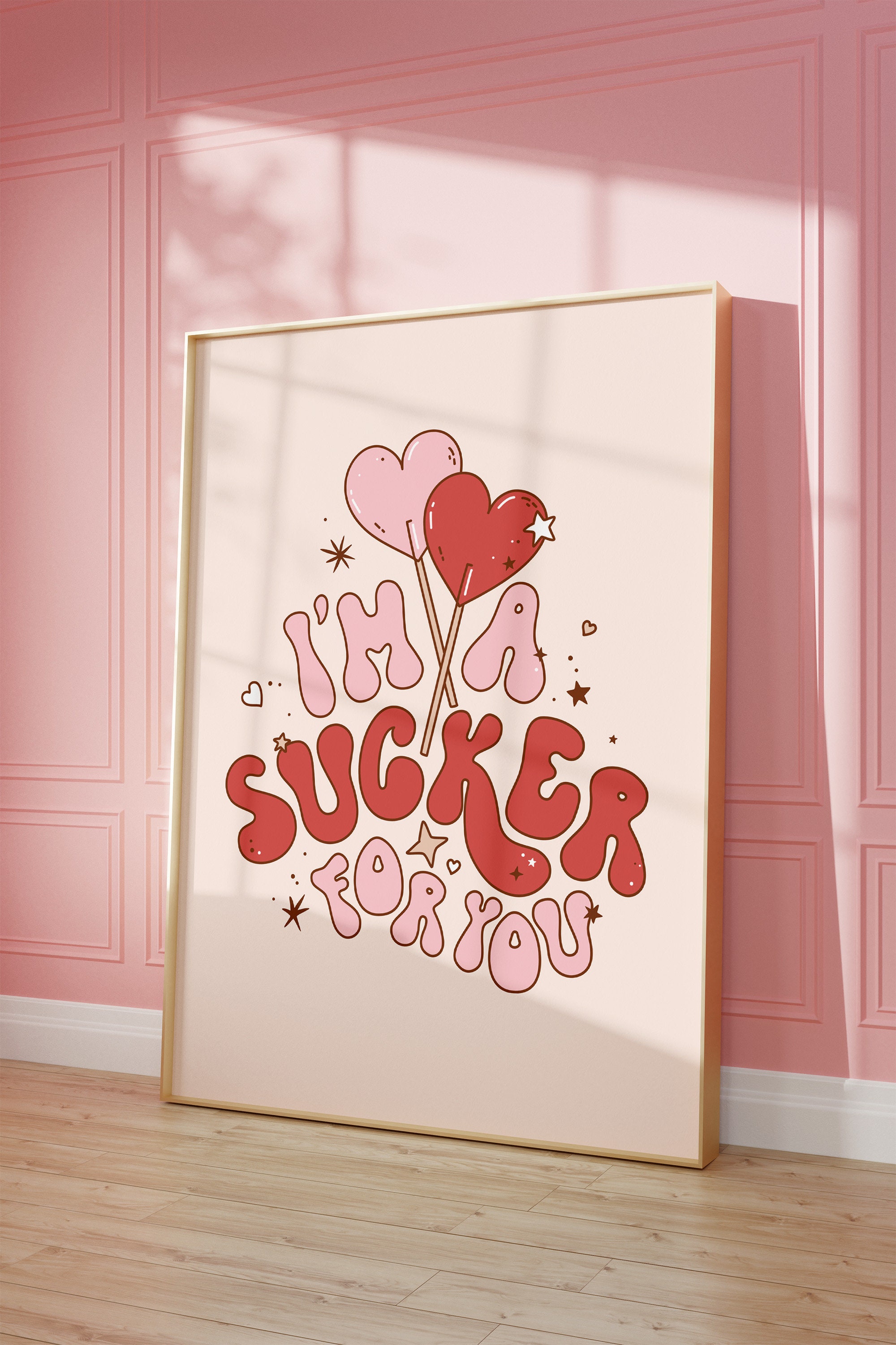 I'm A Sucker for You Instant Download Love Wall Art Valentine's Day ...