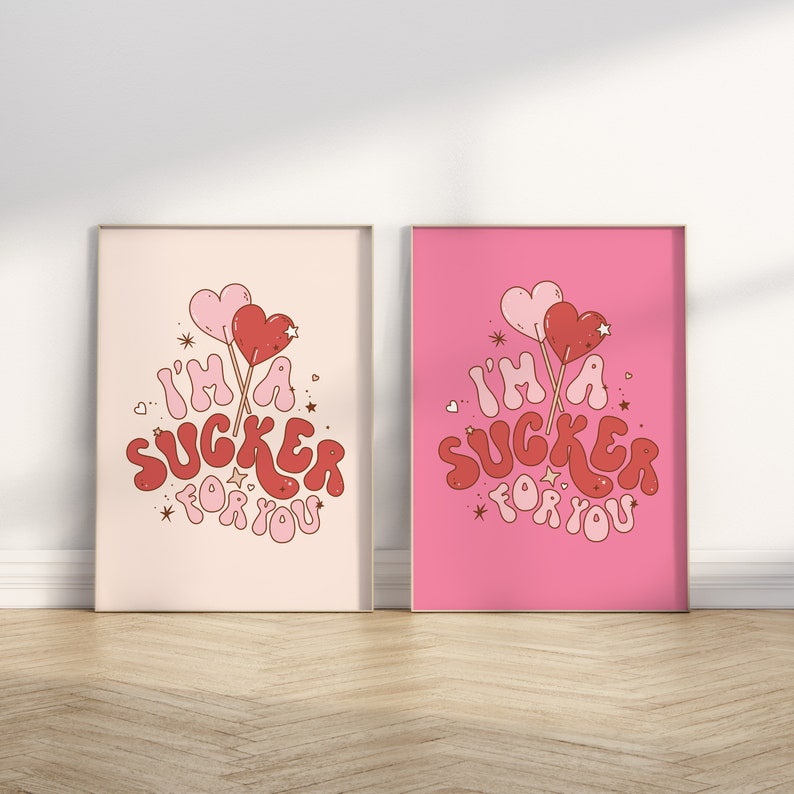 I'm A Sucker for You Instant Download Love Wall Art Valentine's Day ...