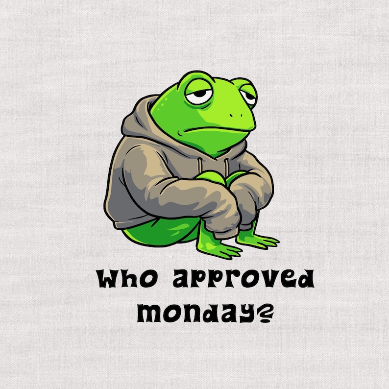 Grumpy Frog Digital Download, SVG PNG JPEG, Funny Monday Quote ...