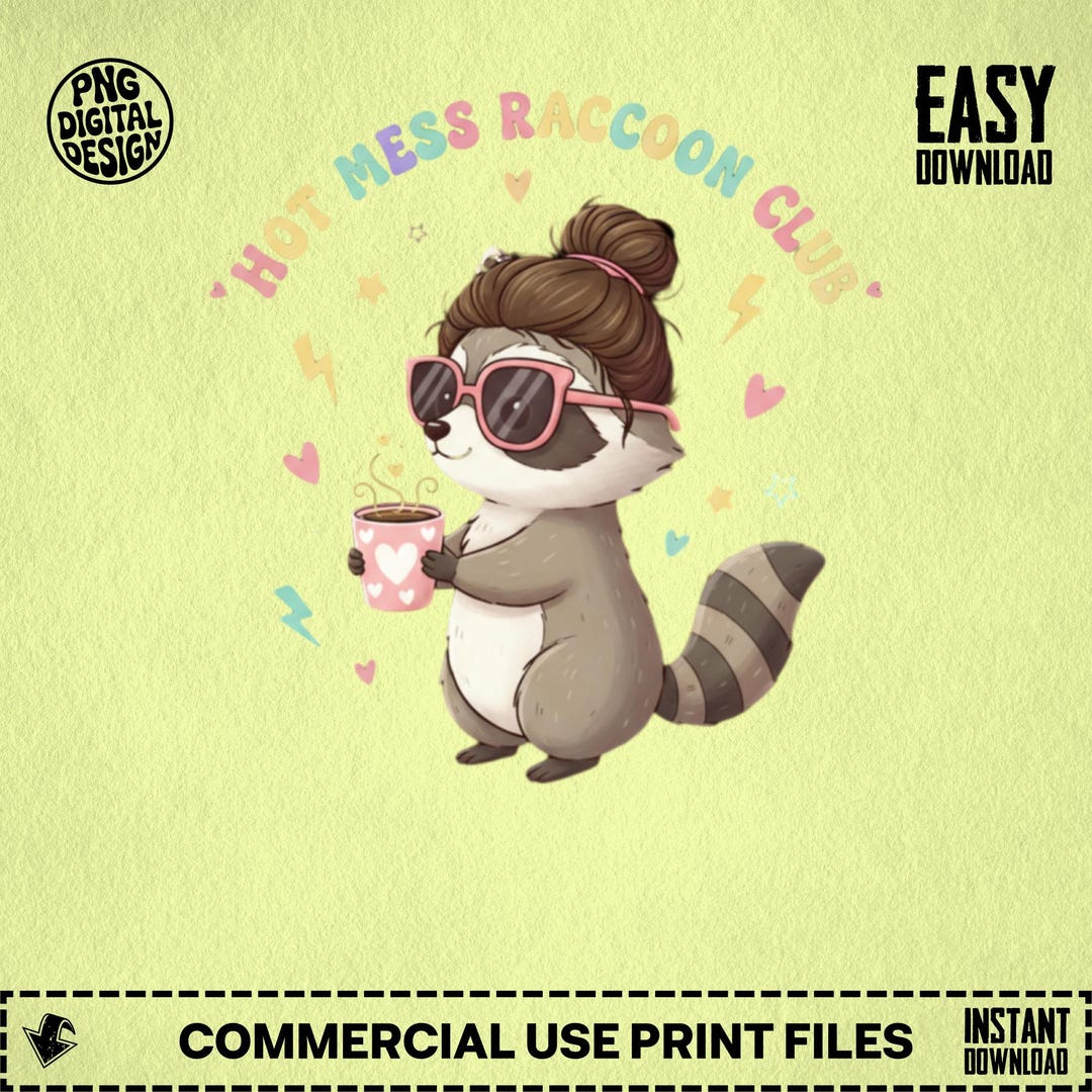 Hot Mess Raccoon Club PNG, Transparent Background, Cute Animal Design ...