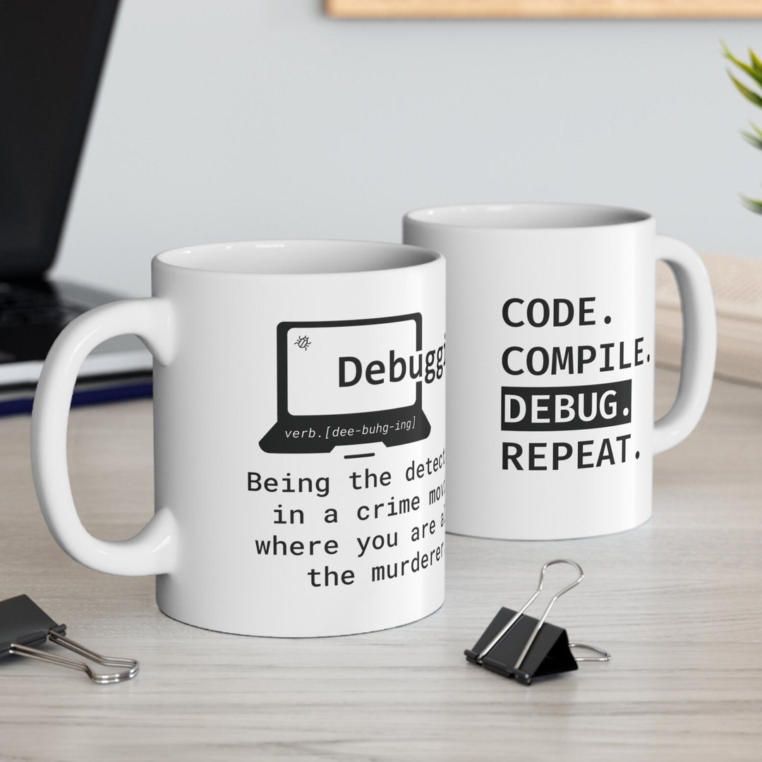 Custom Debug Mug Funny Coffee Mug, Perfect Gift for Programmer, Developer, Coders, IT or Systems ...