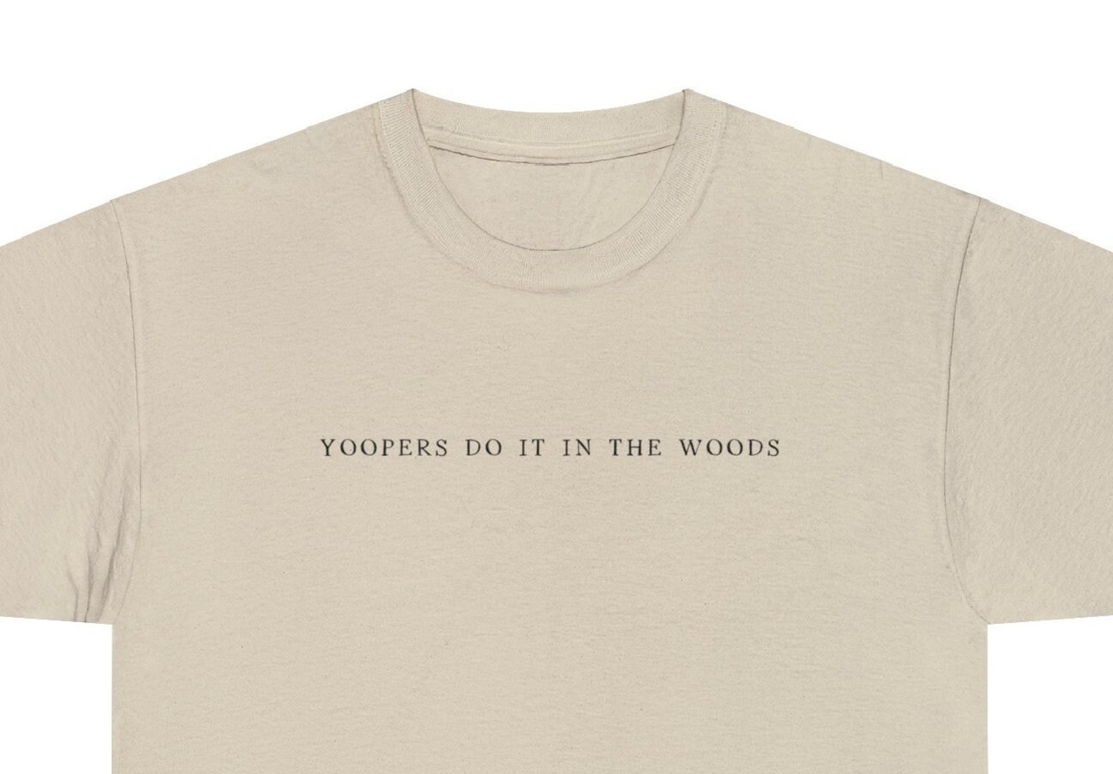 Funny Yoopers Upper Peninsula Gag Gift - Heavy Cotton Unisex Blend ...
