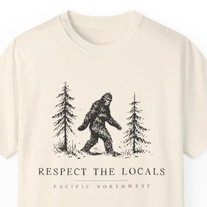 Vintage Bigfoot 'respect the Locals' Unisex T-shirt - Pacific Northwest ...