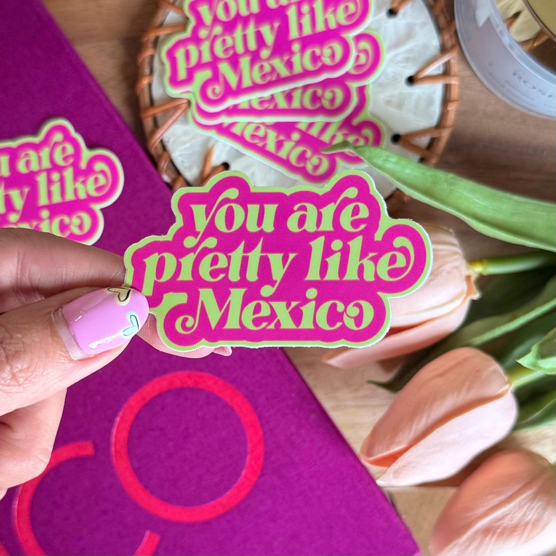 Latin Sticker Youre Pretty Like Mexico Laptop Decals Water Bottle ...