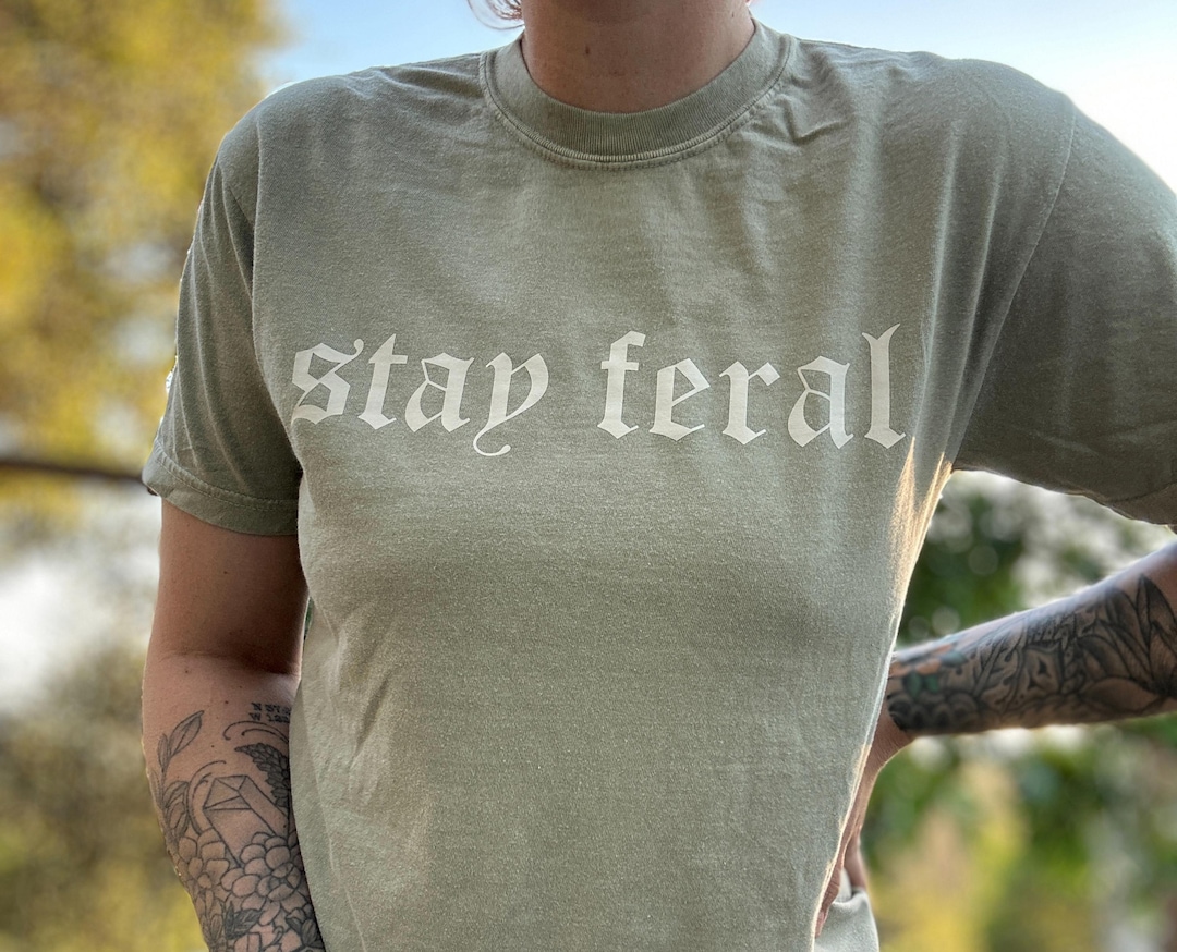 Stay Feral Tee Color Comfort Unisex Garment-dyed T-shirt - Etsy