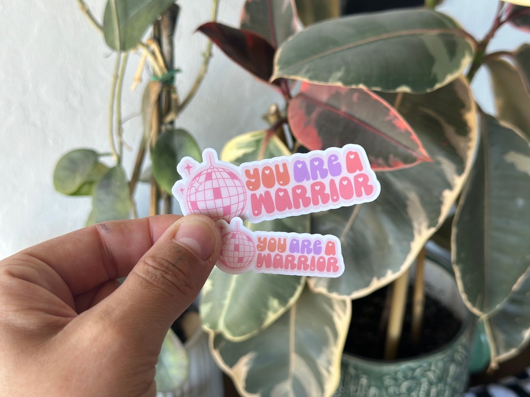 You Are A Warrior Vinyl Sticker: Handmade Waterproof Affirmation Decal ...