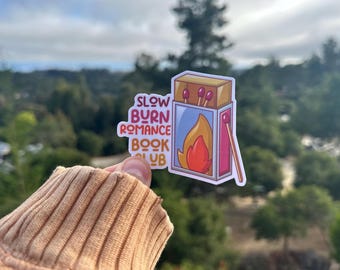 Slow Burn Vinyl Sticker for Book Lovers, Kindle Decal, Bookish Merch ...